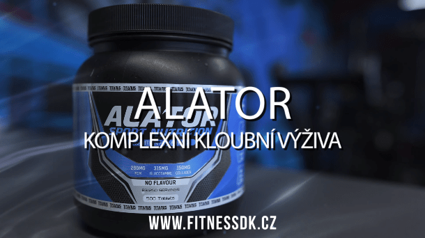 ALATOR – to nejlepší pro tvé klouby